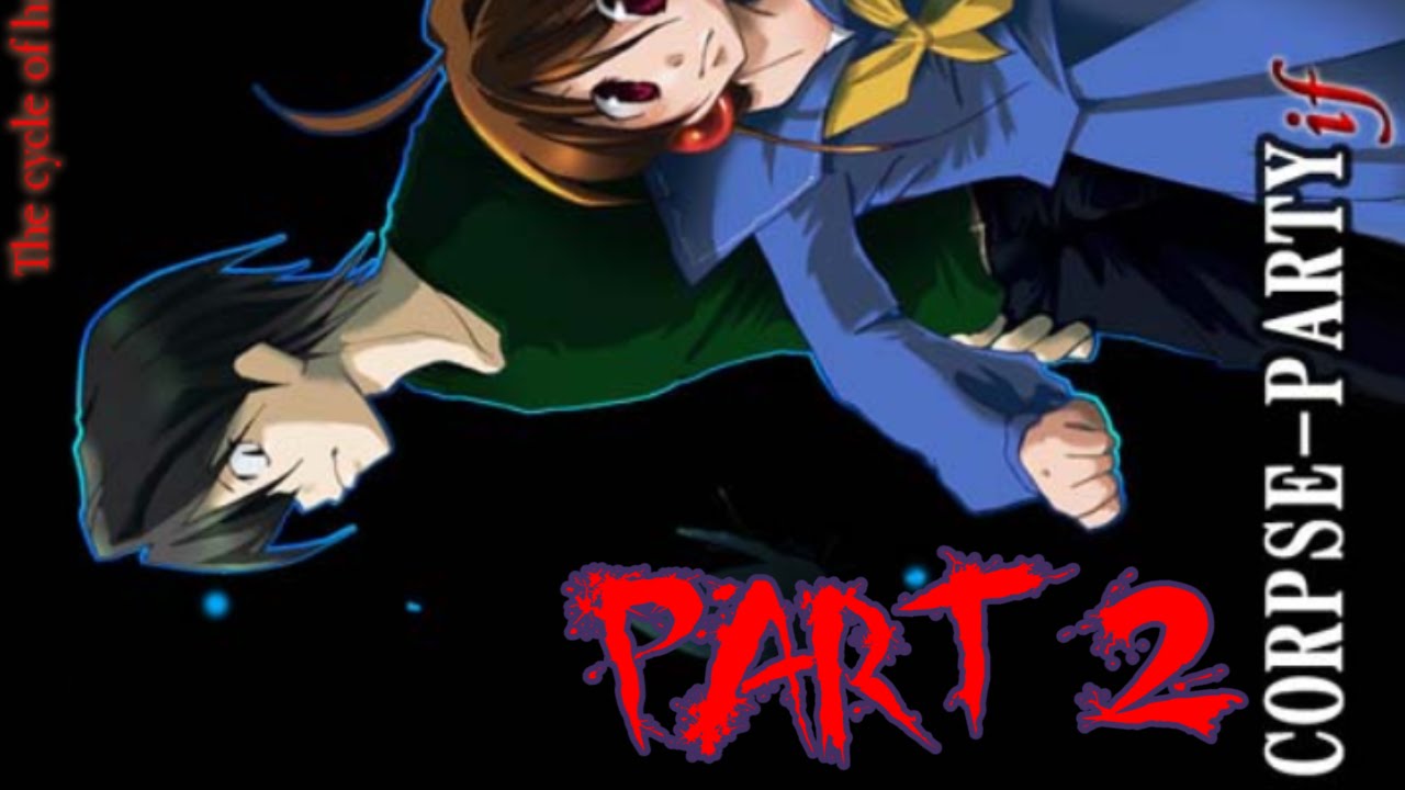 Corpse Party if Part 2 - Yoshiki's Psyche - YouTube