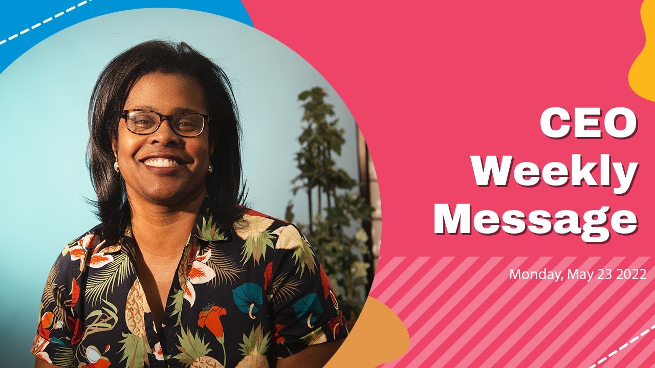 CEO Weekly Video - May 23 2022 - YouTube