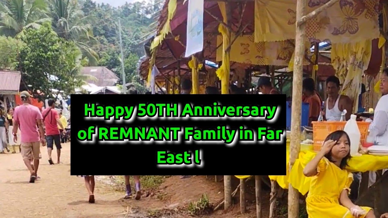 Happy 50TH Anniversary of REMNANT Family in Far East l Religious ...