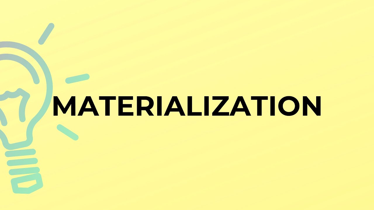 What is the meaning of the word MATERIALIZATION? - YouTube