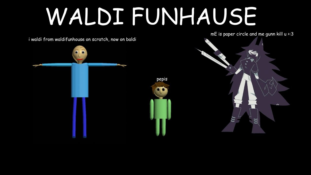 Baldi's Basics - Waldi's Funhouse (Main mode and Circle Style) - YouTube