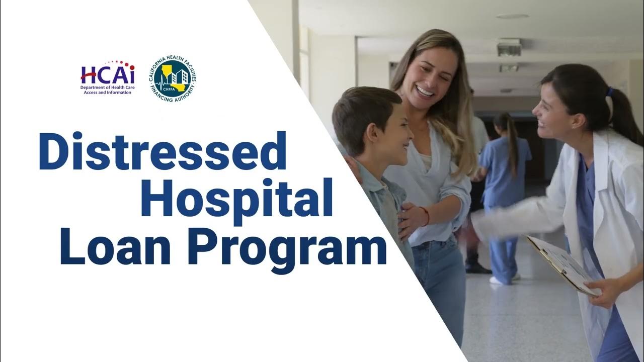 HCAI Presents: Distressed Hospital Loan Program - YouTube
