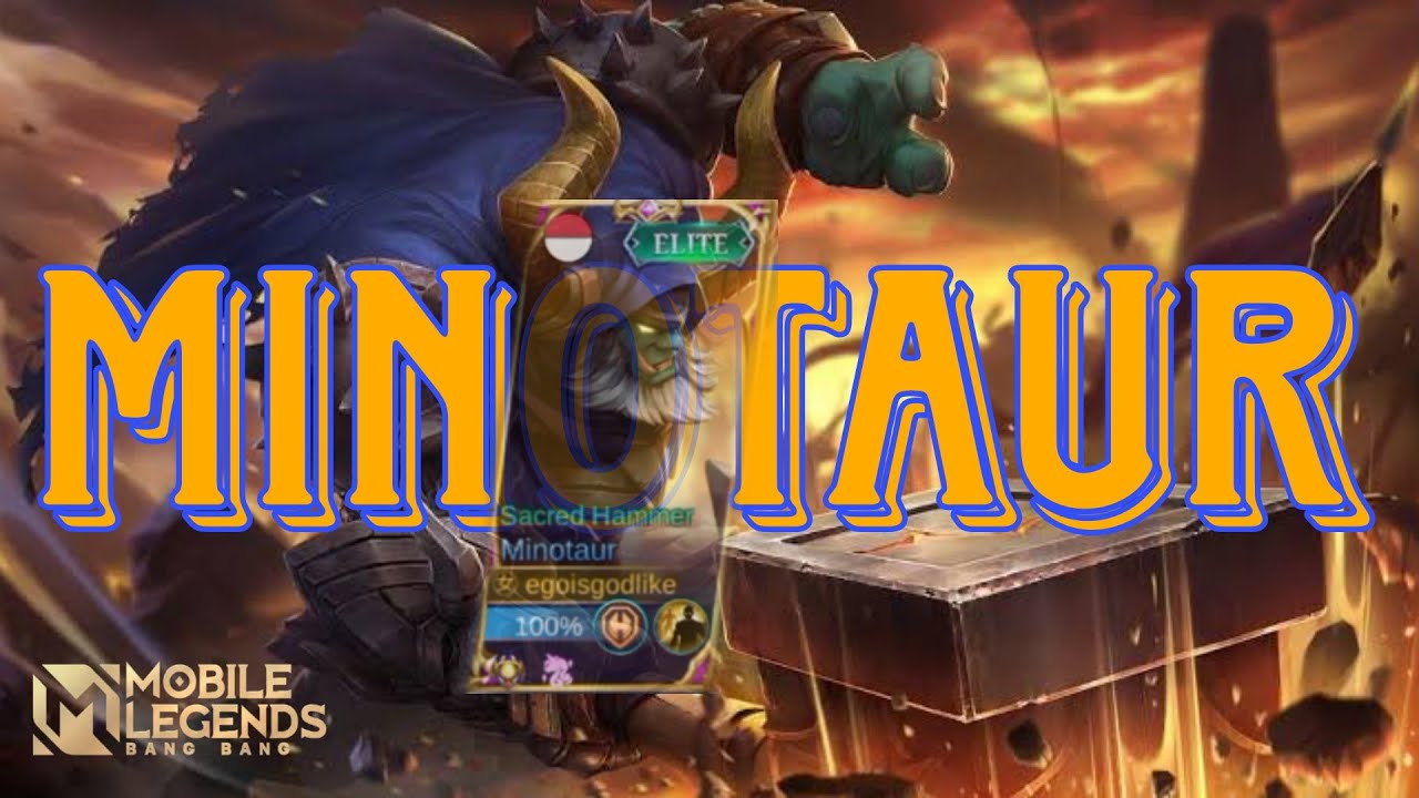 Minotaur Gameplay| egoisgod MLBB Indonesia - YouTube