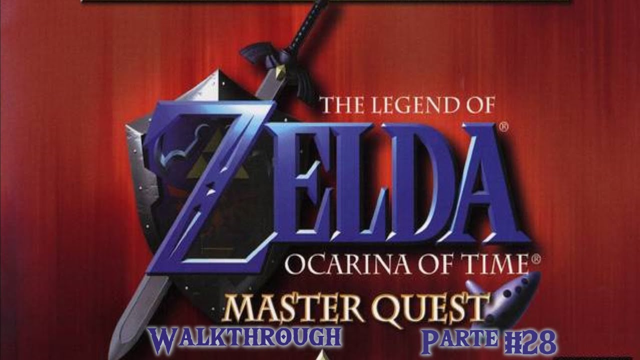 The Legend of Zelda Ocarina of Time MasterQuest Walkthrough Part 28 ...