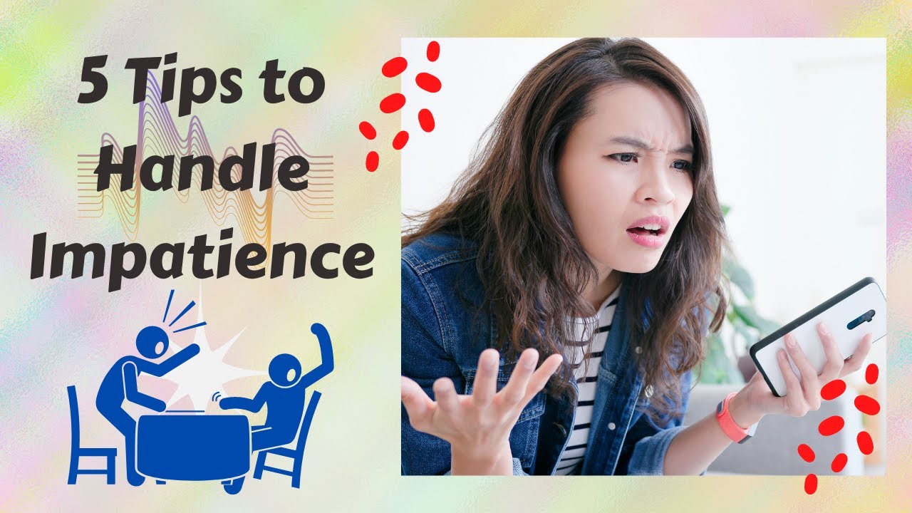 5 Tips to Handle Impatience - YouTube