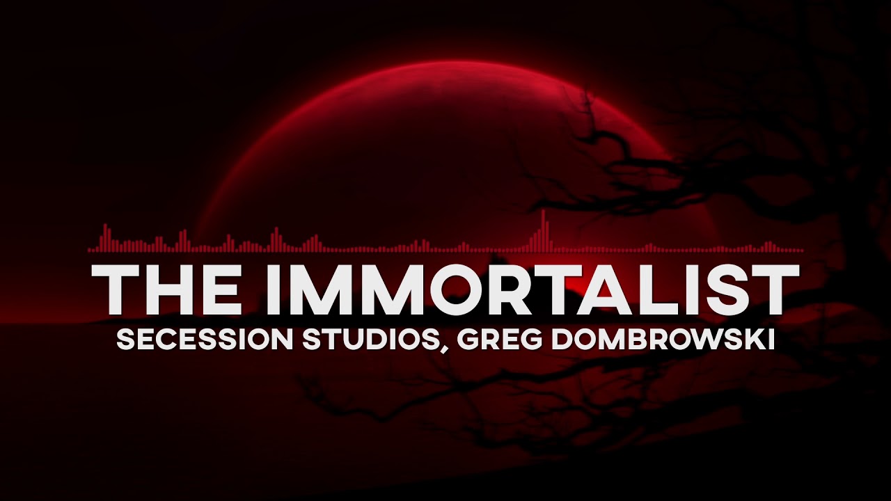 #epicmusic The Immortalist ( Secession Studios, Greg Dombrowski ) - YouTube