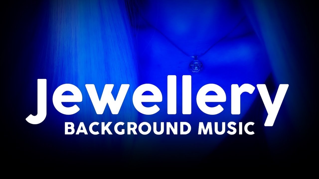 Jewellery background music - YouTube