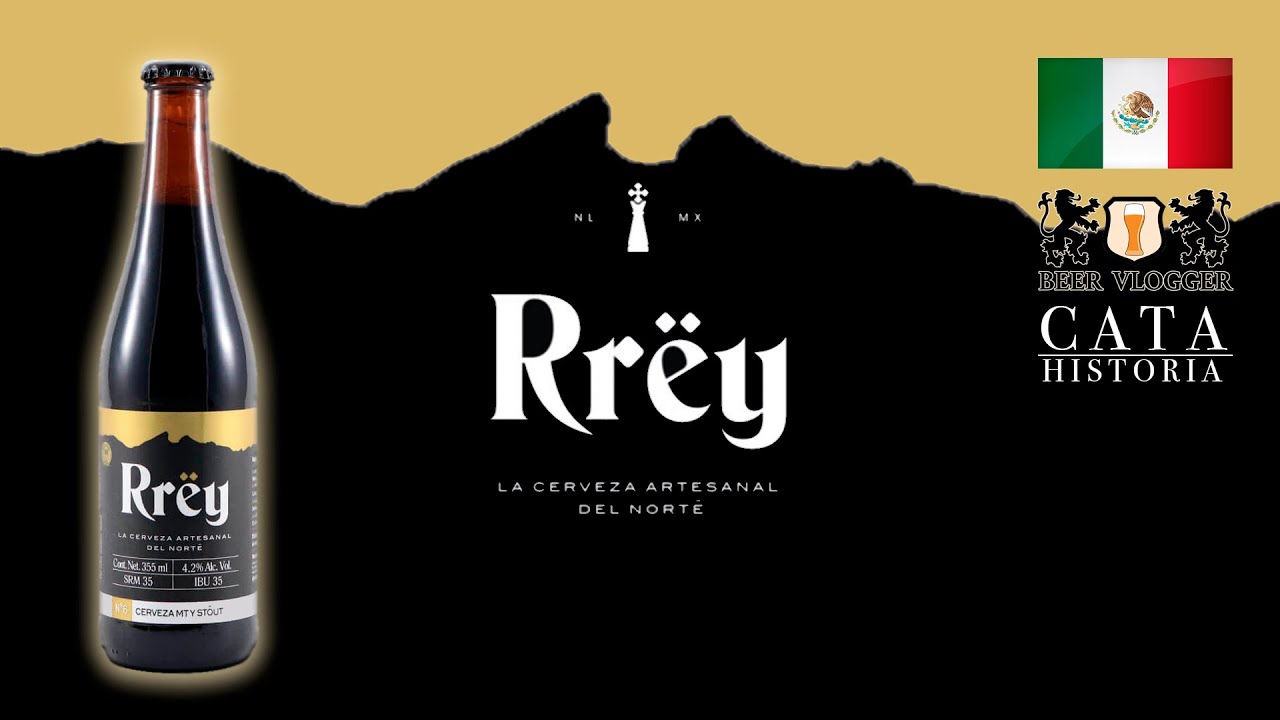 Cerveza Rrëy Monterrey STOUT / CATA - YouTube