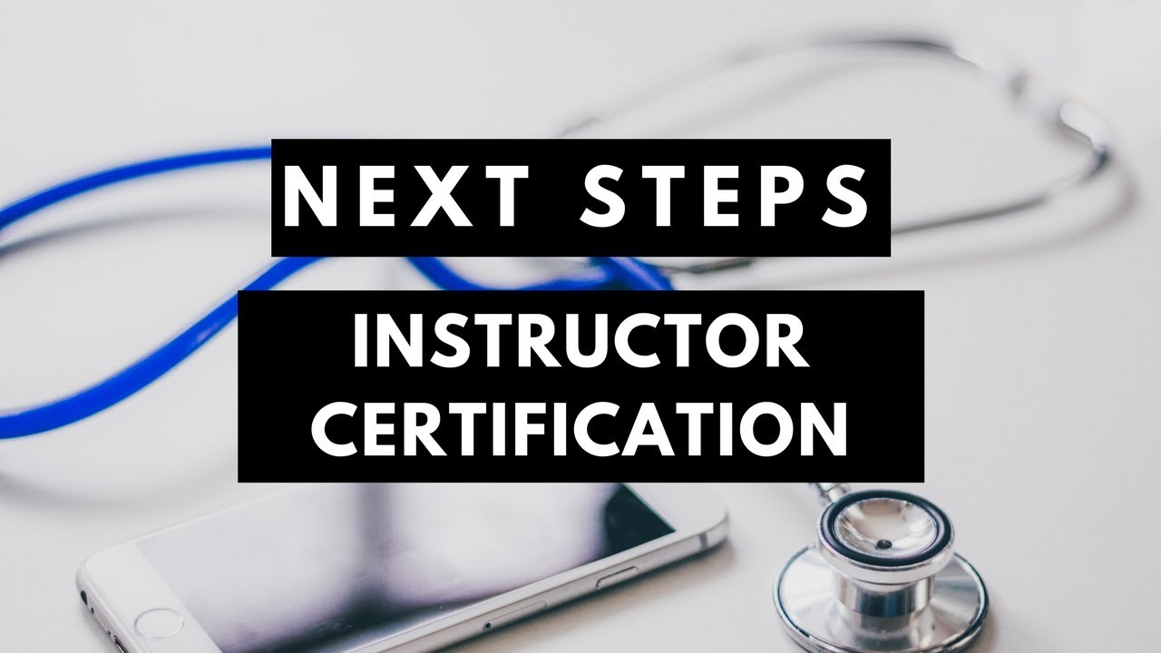 Next Steps to Your AHA Instructor Certification - YouTube