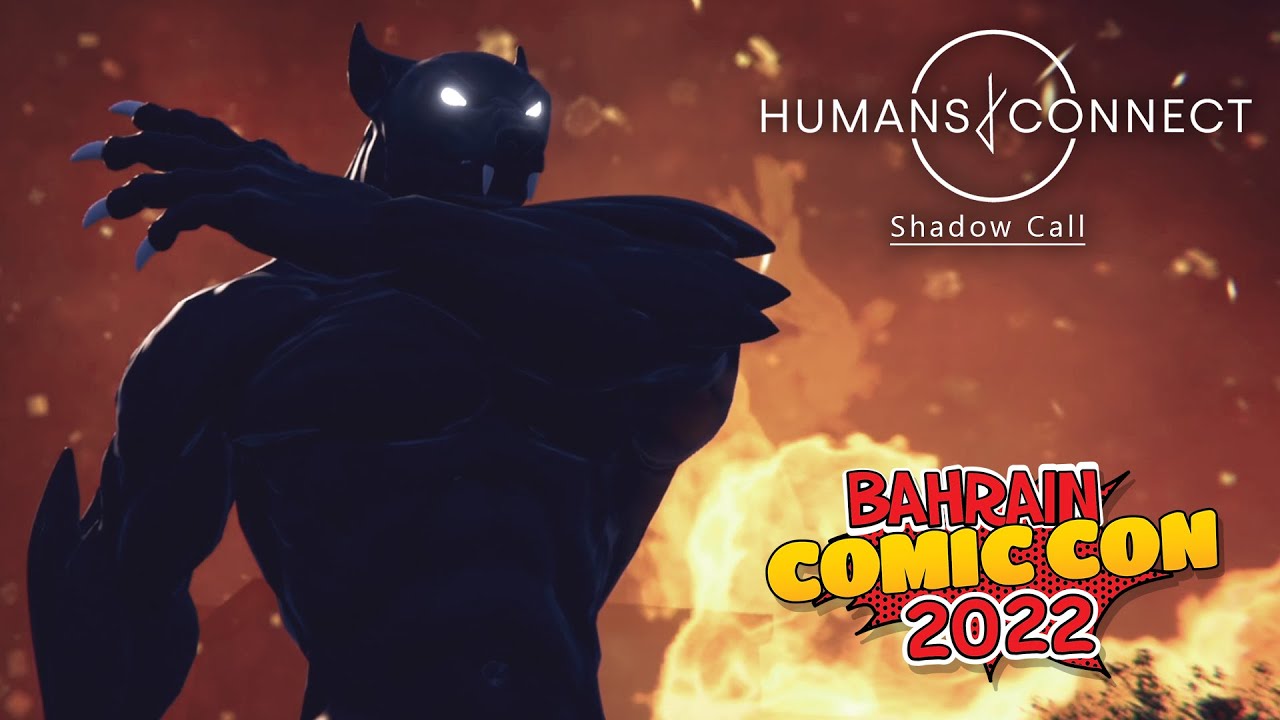 HUMANS CONNECT | Bahrain Comic Con 2022 Trailer - YouTube