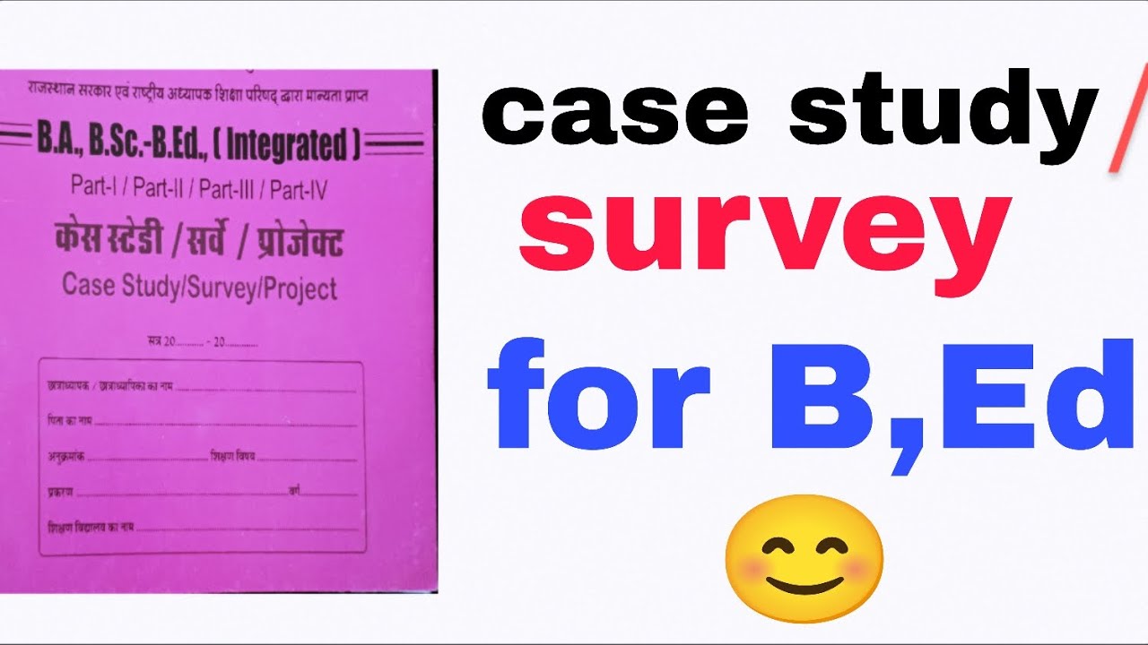 case study for b,ed // case survey file (part-1) in english // english medium case study for b ...