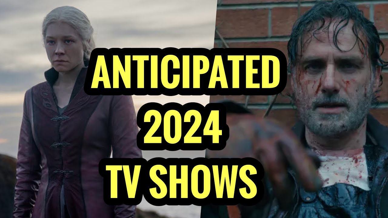 My Top 10 Most Anticipated TV Shows of 2024 - YouTube