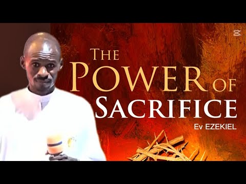 DO YOU KNOW THAT SACRIFICE CAN CHANGE THE WILL OF GOD..?!! || EV ...