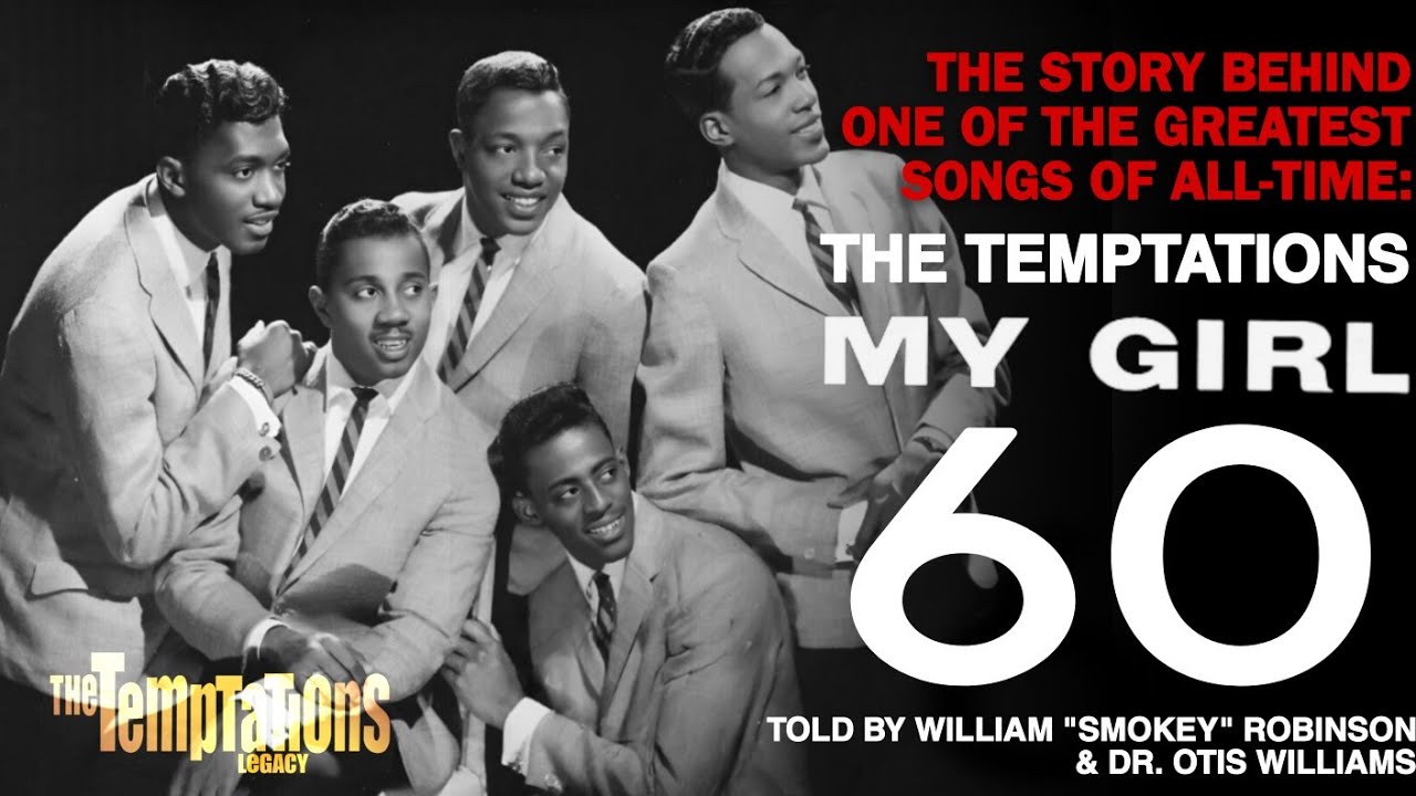 'My Girl' 60: The Story Behind The Temptations Classic - ft. Smokey ...