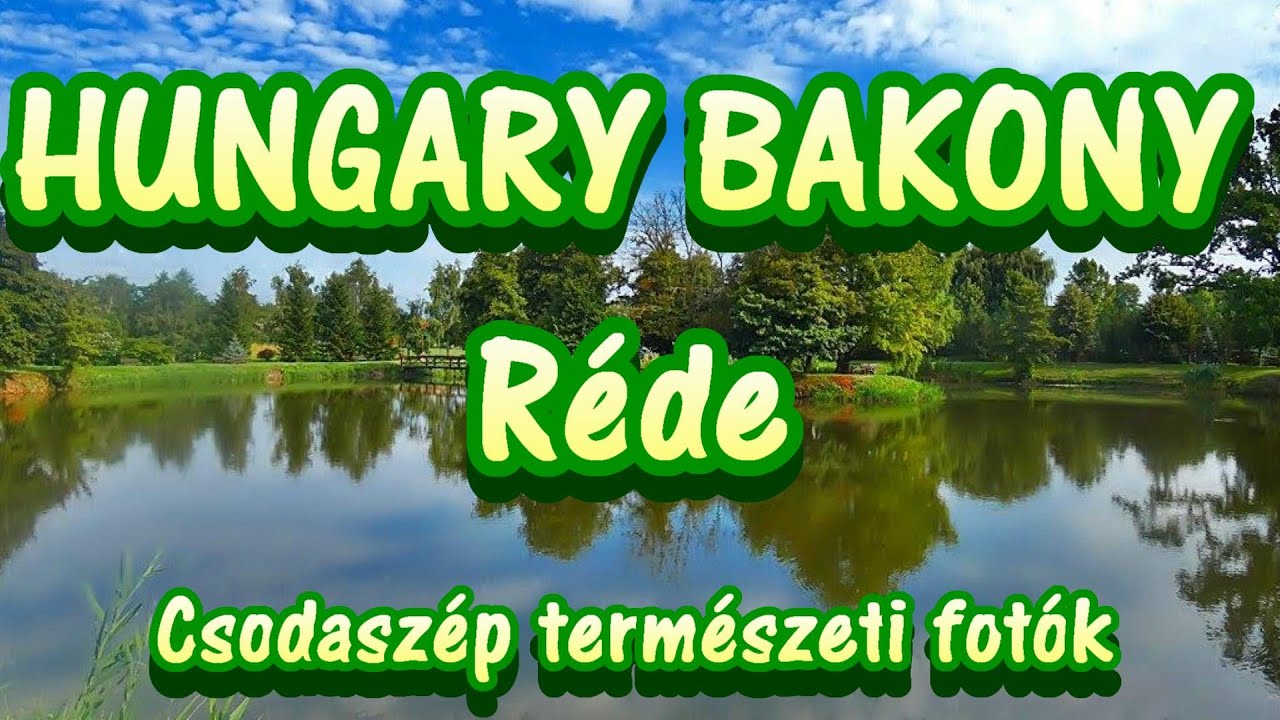 2022. Szeptember- Hungary - Bakony- Réde - YouTube