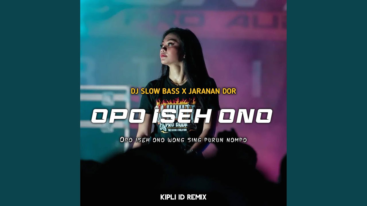 DJ OPO ISEH ONO BASS X JARANAN DOR (INST) - YouTube