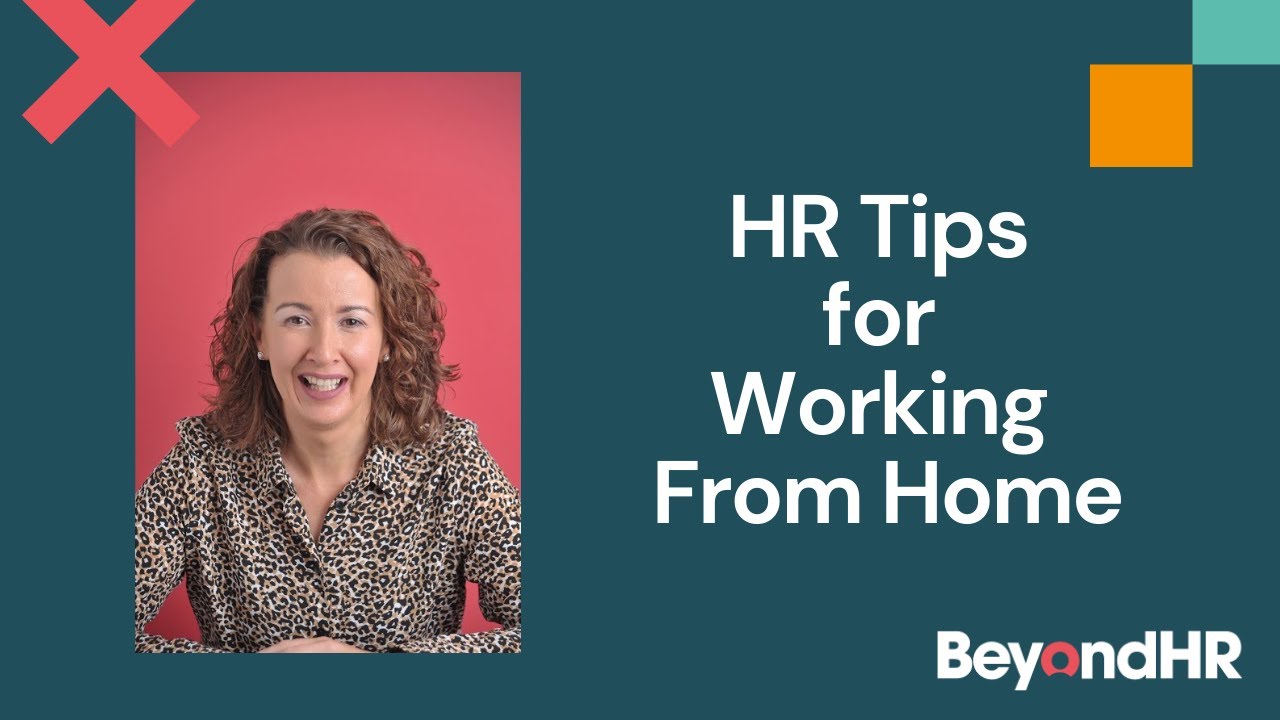 HR Tips for working from home | Managing remote working teams best practice | BeyondHR - YouTube