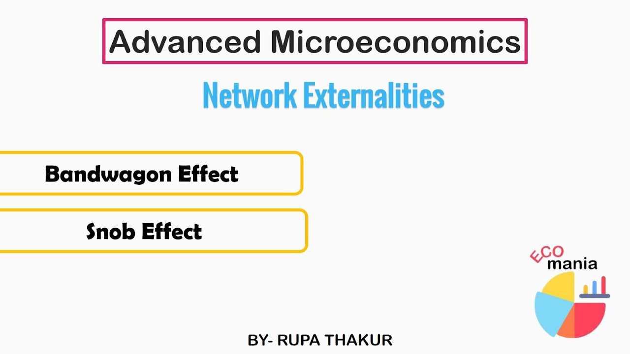 Network externalities| Bandwagon effect| Snob effect| UGC NET ...