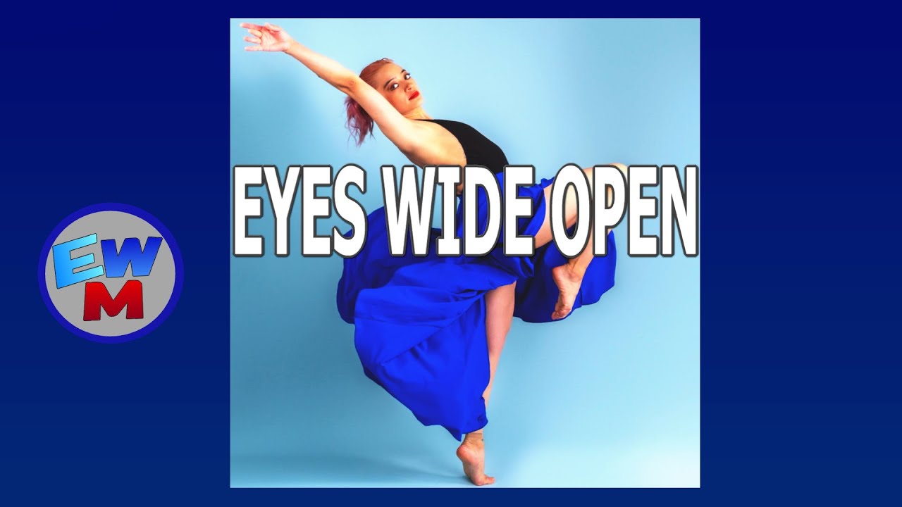 Eyes Wide Open (club dance song) produced by Elina Westwood Music (EWM ...