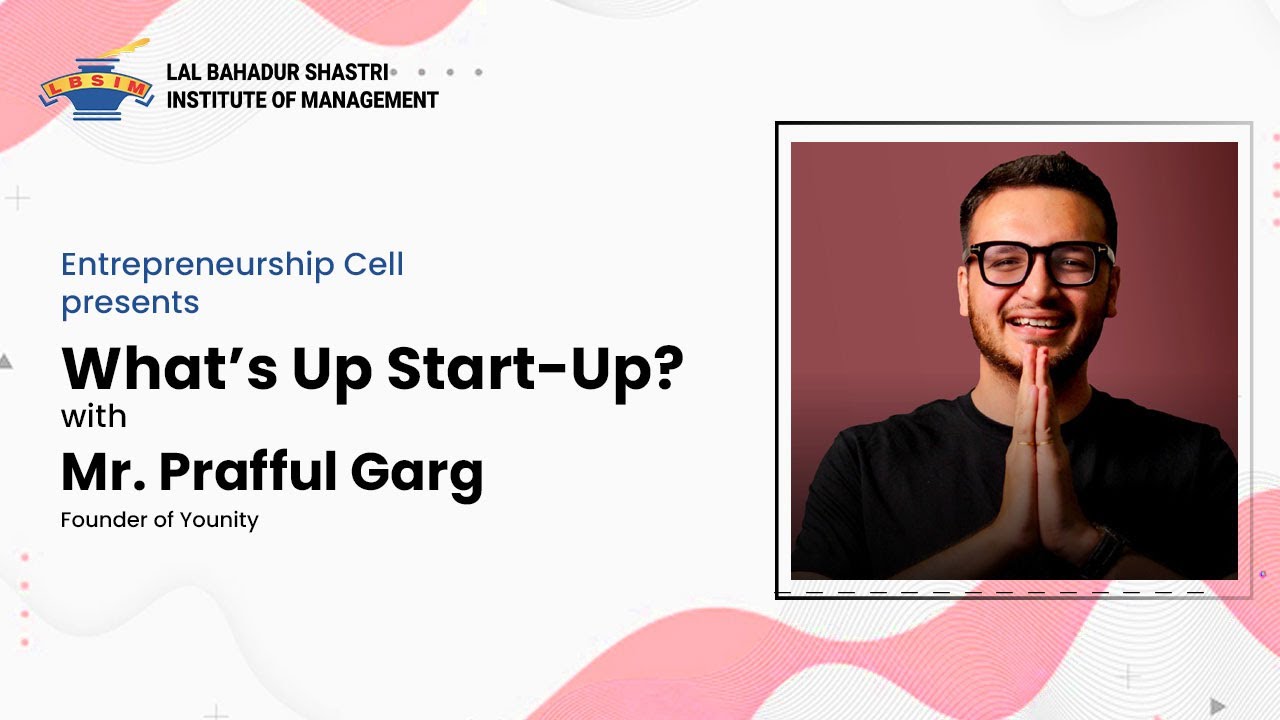 What's Up StartUp with Mr. Prafful Garg - YouTube