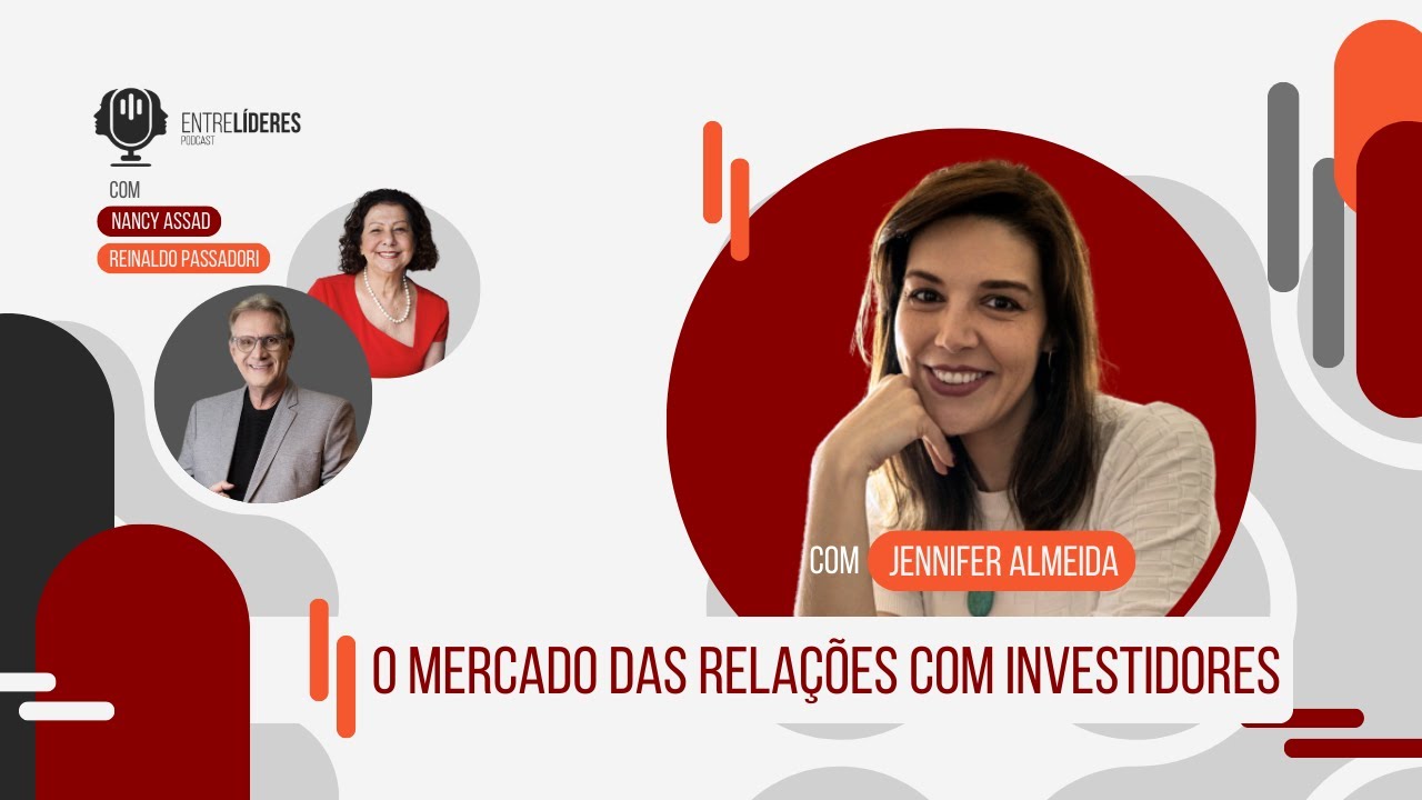 Entre Líderes #001 - O mercado de relações com investidores com ...