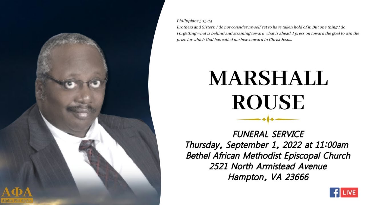 A Celebration of the Life of Bro. Marshall Rouse - 9/1/2022 - YouTube