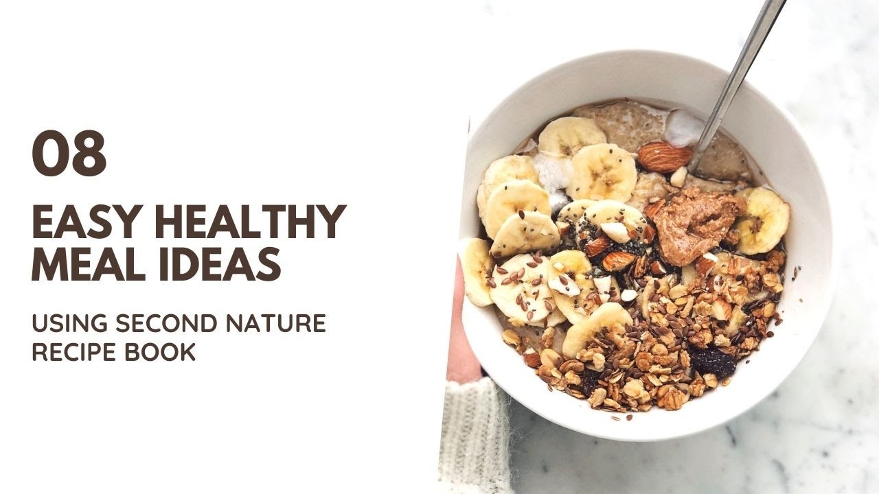 8 easy, healthy meals to try from the Second Nature recipe book ...