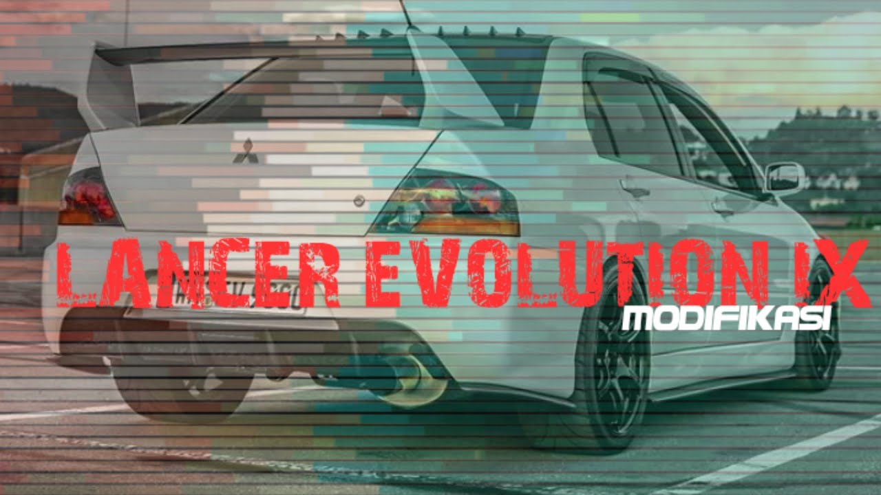 Cinematic Review / Mitsubishi Lancer Evolution IX - YouTube