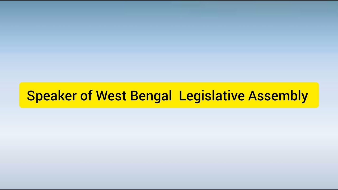 Speaker Of West Bengal Of Legislative Assembly Government Of West