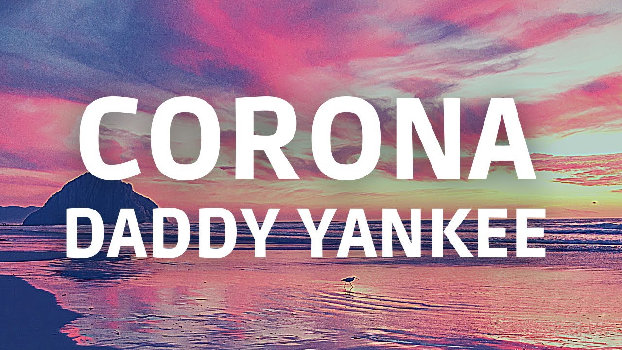 Daddy Yankee CORONA (Letra/Lyrics) - YouTube