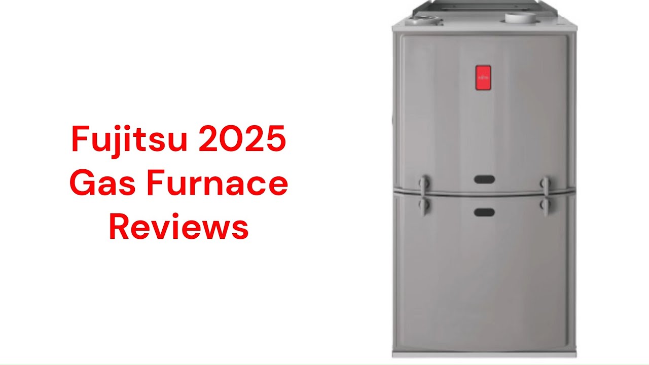HvacRepairGuy 2025 Fujitsu Brand Gas Furnace Reviews - YouTube