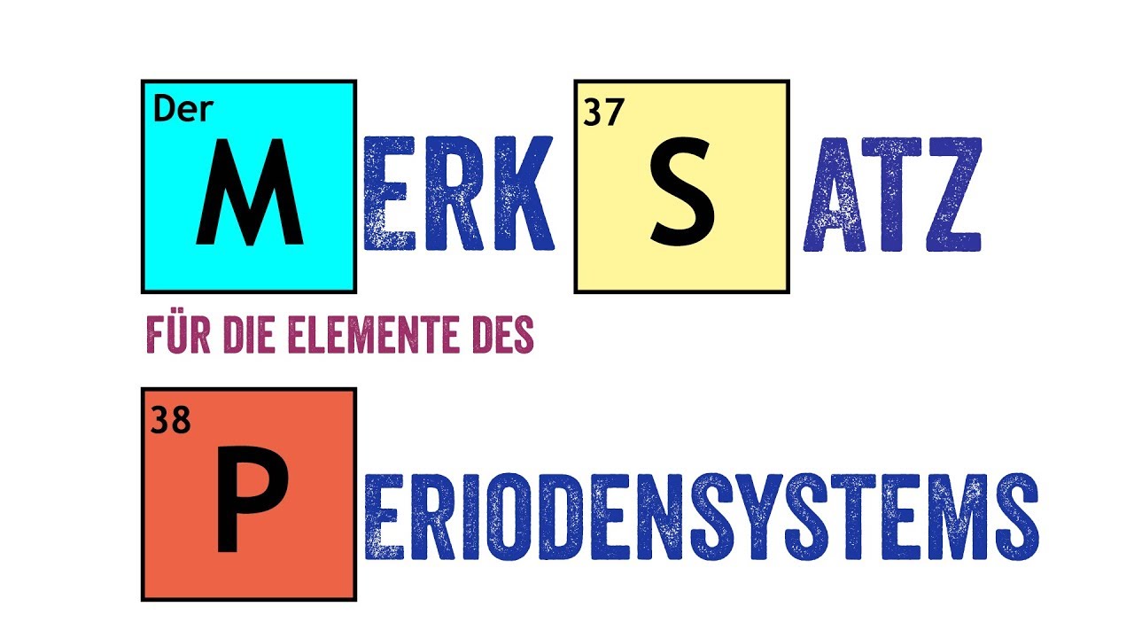 Der MERKSATZ für die Elemente des PERIODENSYSTEMS - YouTube