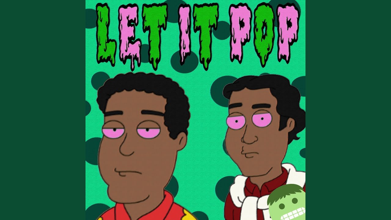 LET IT POP - YouTube