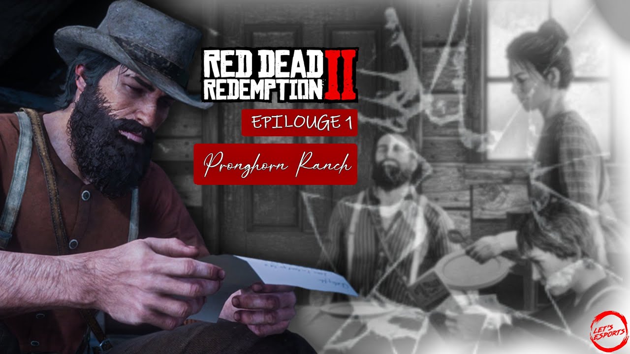 RED DEAD REDEMPTION 2 gameplay walkthrough - EPILOGUE 1(pronghorn ranch ...