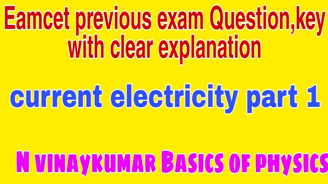 Eamcet previous Questions | CURRENT ELECTRICITY| TSEAMCET| CLASS12PHYSICS - YouTube