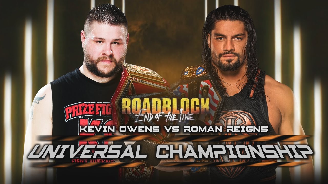 WWE Roadblock: End of the Line - Kevin Owens vs Roman Reigns (Universal ...