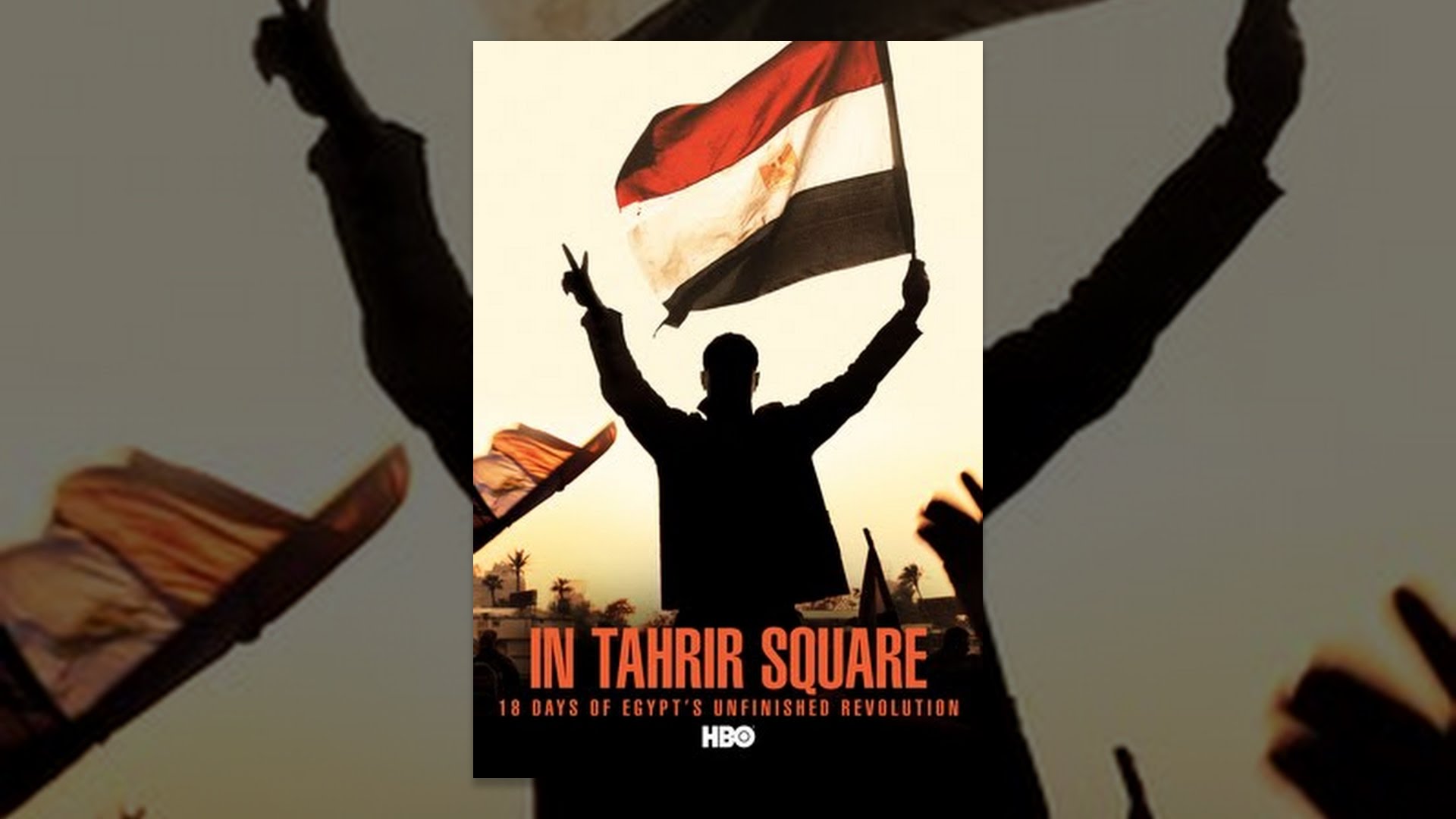 In Tahrir Square: 18 Days of Egypt's Unfinished Revolution - YouTube