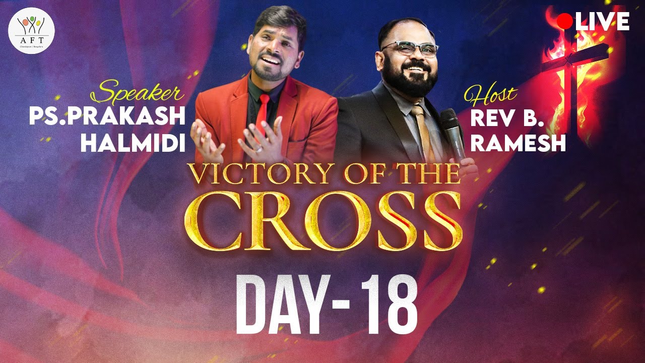 🔴DAY 18| VICTORY OF THE CROSS | Ps.Prakash Halmidi |06:00 PM| 18/03 ...