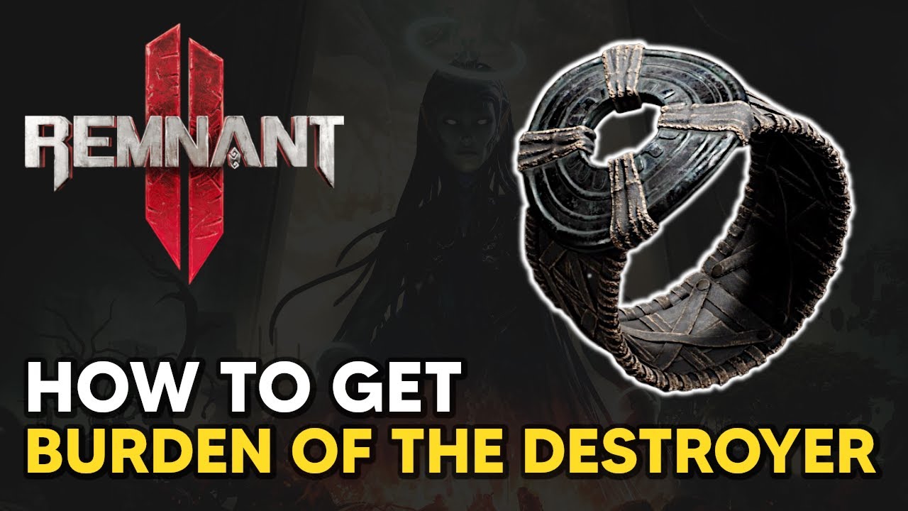 Remnant 2 - How to get BURDEN OF THE DESTROYER Ring - YouTube