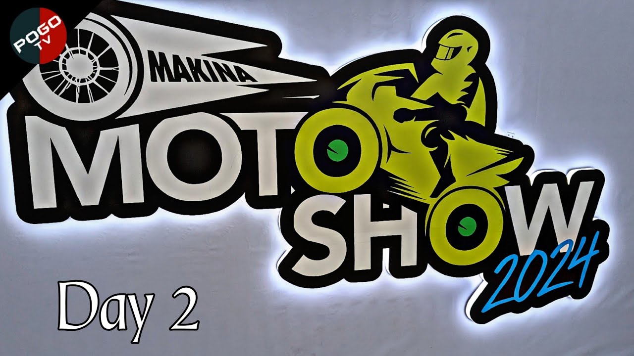 MAKINA MOTO SHOW 2024 | Day 2 | POGO TV - YouTube
