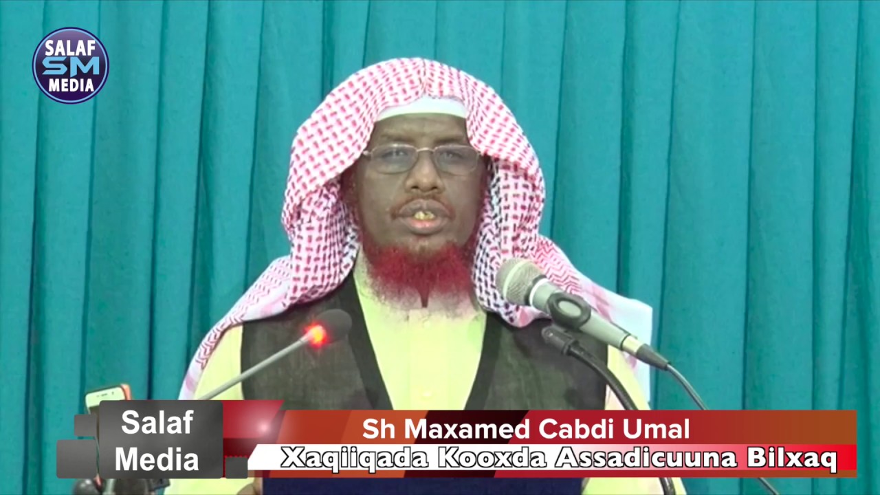 Kooxda Assadicuuna Bilxaq 1 Sheikh Umal - YouTube