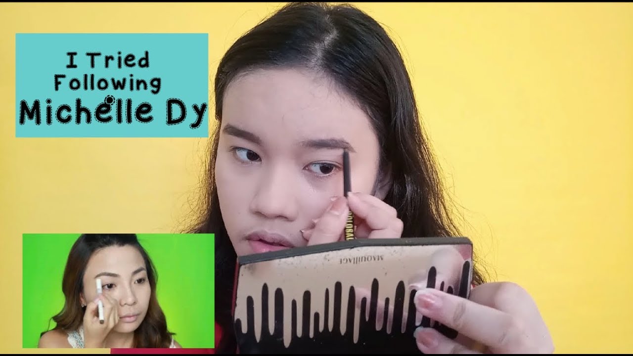 I TRIED FOLLOWING MICHELLE DY's MAKE UP TUTORIAL 💟 - YouTube