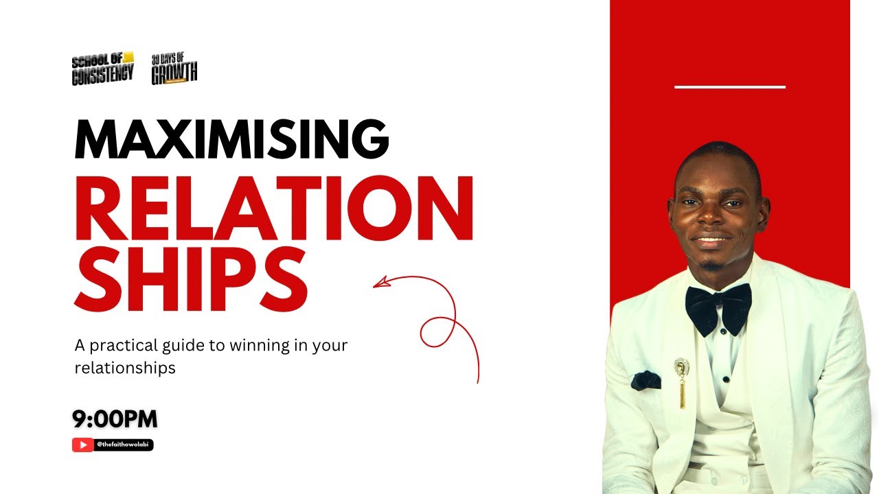 MAXIMIZING RELATIONSHIPS - YouTube