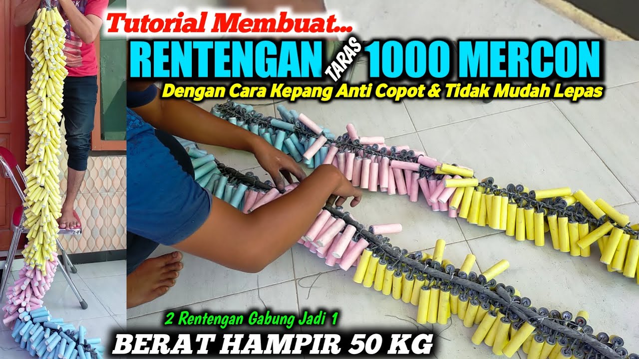 Pembuatan _ RENTENGAN TARAS 1000 MERCON _ TERBESAR 2022 || Dengan Cara ...