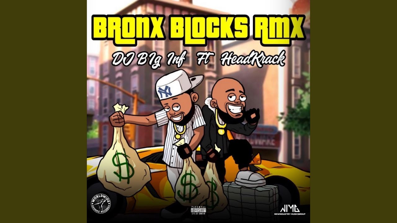 Bronx Blocks Rmx (feat. HeadKrack) - YouTube Music