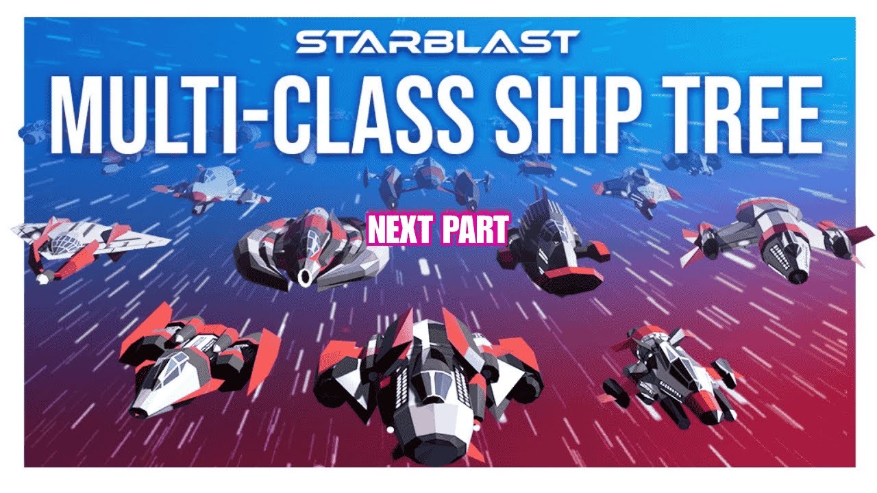 Starblast Multi-Class Ship Tree Explained! | Powerful Upgrades & Space ...