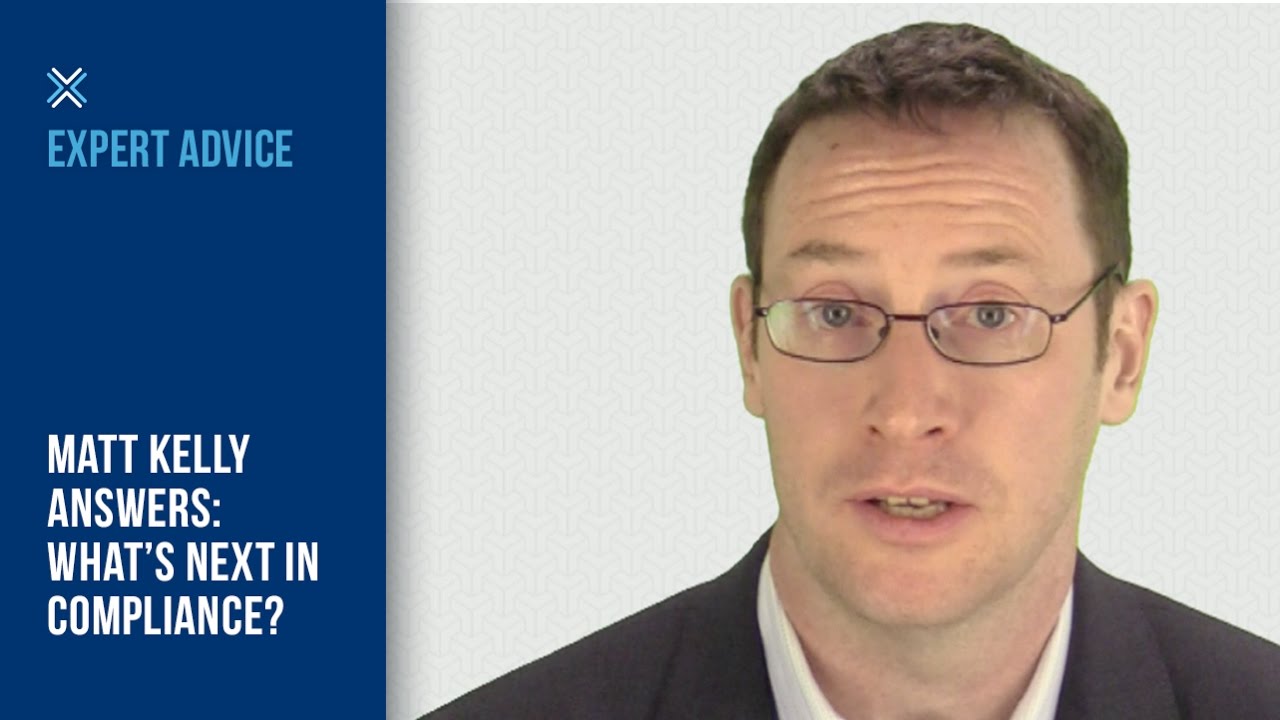 Emerging Issues and Trends in Compliance | Matt Kelly What's Next ...