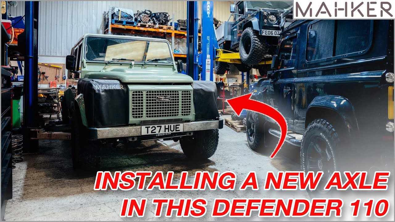 Fitting a new axle to Captain Ratty's Land Rover Defender 110 | MAHKER ...