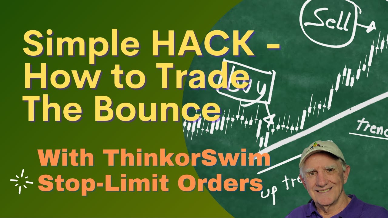 How to Trade the Bounce With TOS Stop Limit Orders - Market Tech Tip ...