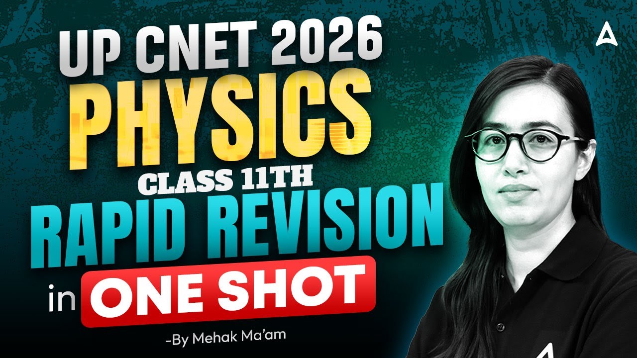 UP CNET 2026 Physics | Class 11 Rapid Revision in One Shot | UP CNET ...